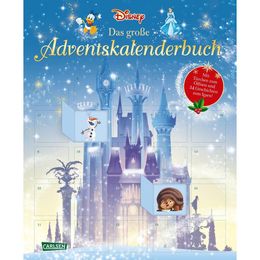 Carlsen Verlag Disney: Das gro&szlig;e Disney-Adventskalenderbuch - mit T&uuml;rchen zum &Ouml;ffnen