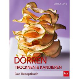 BLV D&ouml;rren, Trocknen & Kandieren