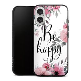 DeinDesign iPhone 16 Handy Slim Case extra d&uuml;nn Silikon Handyh&uuml;lle schwarz H&uuml;lle Be Happy Flowers Spruch Silikon Slim Case