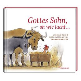 Gottes Sohn, oh wie lacht ...