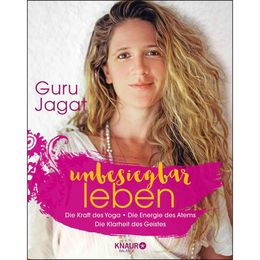unbesiegbar leben