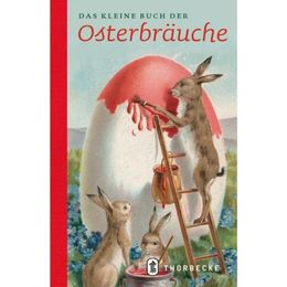 Das kleine Buch der Osterbr&auml;uche