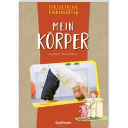 Projektreihe Kindergarten - Mein K&ouml;rper