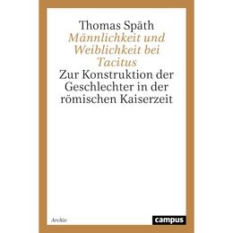M&auml;nnlichkeit und Weiblichkeit bei Tacitus