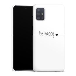 DeinDesign Galaxy A51 Handy Premium Case Smartphone Handyh&uuml;lle Schutzh&uuml;lle gl&auml;nzend Statement Happiness Sayings Premium Case