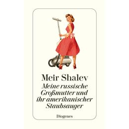 Meine russische Gro&szlig;mutter und ihr amerikanischer Staubsauger