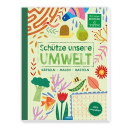 Tr&ouml;tsch Besch&auml;ftigungsbuch Sch&uuml;tze unsere Umwelt R&auml;tseln Malen Basteln Natur