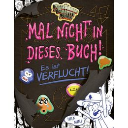 Willkommen in Gravity Falls - Malt nicht in dieses Buch! Es ist verflucht!