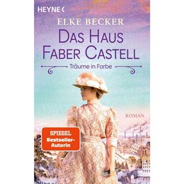 Das Haus Faber-Castell. Tr&auml;ume in Farbe
