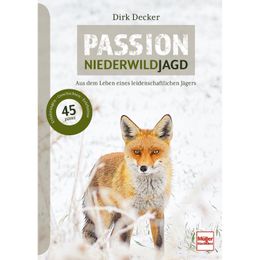 M&uuml;ller R&uuml;schlikon M&uuml;ller R&uuml;schlikon Buch: Passion Niederwildjagd