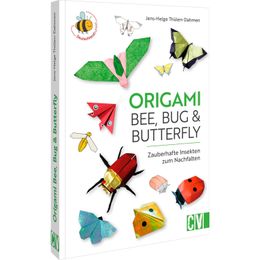Christophorus (Verlag) Origami: Bee, Bug und Butterfly