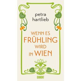 Wenn es Fr&uuml;hling wird in Wien