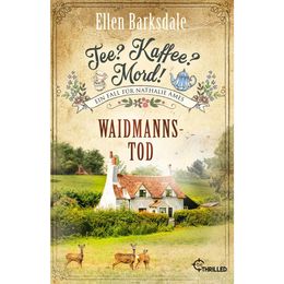 Bastei L&uuml;bbe Tee? Kaffee? Mord! Waidmannstod