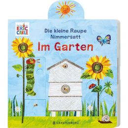 GERSTENBERG Die kleine Raupe Nimmersatt - Im Garten