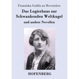 Hofenberg Das Logierhaus zur Schwankenden Weltkugel