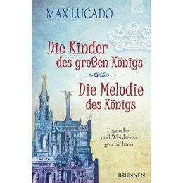 Die Kinder des gro&szlig;en K&ouml;nigs & Die Melodie des K&ouml;nigs