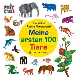 GERSTENBERG Die kleine Raupe Nimmersatt - Meine ersten 100 Tiere