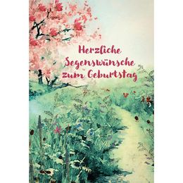 Geburtstagskarte - Herzliche Segensw&uuml;nsche zum Geburtstag (6 St&uuml;ck)