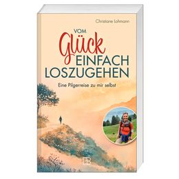 Vom Gl&uuml;ck, einfach loszugehen