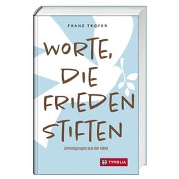 Worte, die Frieden stiften