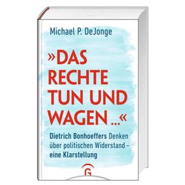 G&uuml;tersloher Verlagshaus &raquo;Das Rechte tun und wagen ...&laquo;