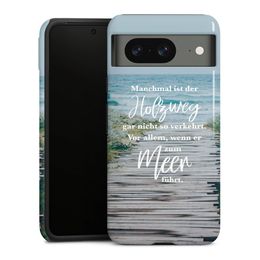 DeinDesign Google Pixel 8 Handy Panzer Handyh&uuml;lle robuste Outdoor H&uuml;lle Schutzh&uuml;lle gl&auml;nzend Statement Beach Spruch Tough Case