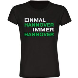 multifanshop Damen T-Shirt - Hannover - Einmal Immer - Druck gr&uuml;n - Frauen