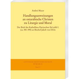 Handlungsanweisungen an ostarabische Christen zu Liturgie und Moral
