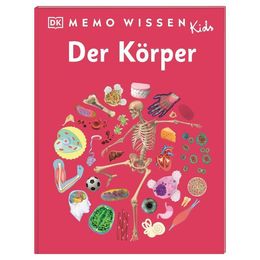 Dorling Kindersley memo Wissen Kids. Der K&ouml;rper