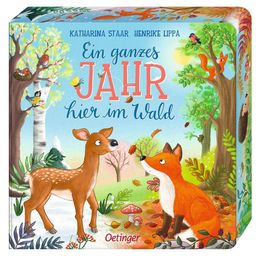 Oetinger Ein ganzes Jahr hier im Wald