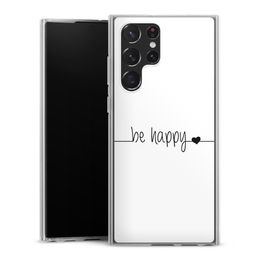 DeinDesign Galaxy S22 Ultra Handy Silikon H&uuml;lle Case transparent Handyh&uuml;lle Statement Happiness Sayings Silikon Case