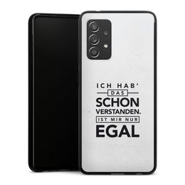 DeinDesign Galaxy A52 Handy Silikon H&uuml;lle Case schwarz Handyh&uuml;lle Spruch Sayings Statement