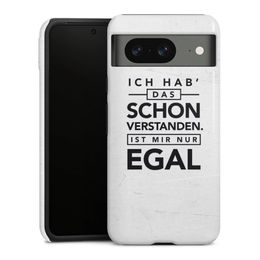 DeinDesign Google Pixel 8 Handy Panzer Handyh&uuml;lle robuste Outdoor H&uuml;lle Schutzh&uuml;lle gl&auml;nzend Spruch Sayings Statement Tough Case