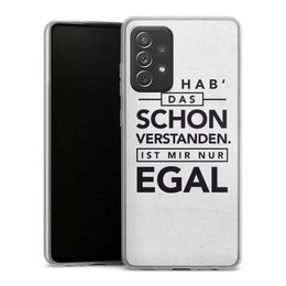 DeinDesign Galaxy A72 Handy Slim Case Silikon Handyh&uuml;lle transparent H&uuml;lle extra d&uuml;nn Spruch Sayings Statement Silikon Slim Case