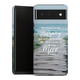 DeinDesign Google Pixel 6 Handy Panzer Handyh&uuml;lle robuste Outdoor H&uuml;lle Schutzh&uuml;lle matt Statement Beach Spruch Tough Case