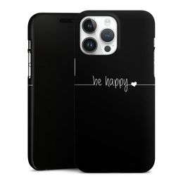 DeinDesign iPhone 14 Pro Max Handy Premium Case Smartphone Handyh&uuml;lle Schutzh&uuml;lle matt Happiness Statement Sayings Premium Case