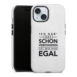 DeinDesign iPhone 15 Handy Panzer Handyh&uuml;lle robuste Outdoor H&uuml;lle Schutzh&uuml;lle matt Spruch Sayings Statement Tough Case