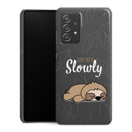 DeinDesign Galaxy A52s 5G Handy Premium Case Smartphone Handyh&uuml;lle Schutzh&uuml;lle gl&auml;nzend Sloth Lazy Sunday Sayings Premium Case