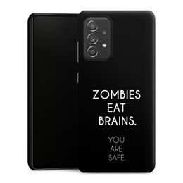 DeinDesign Galaxy A52s 5G Handy Premium Case Smartphone Handyh&uuml;lle Schutzh&uuml;lle matt Zombie Statement Funny Premium Case