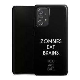 DeinDesign Galaxy A52s 5G Handy Premium Case Smartphone Handyh&uuml;lle Schutzh&uuml;lle gl&auml;nzend Zombie Statement Funny Premium Case