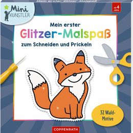 Coppenrath Mein erster Glitzer-Malspa&szlig; zum Schneiden und Prickeln