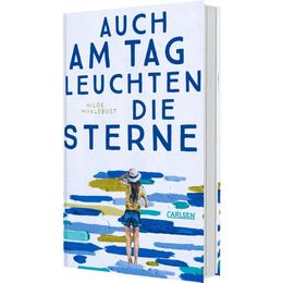 Carlsen Verlag Auch am Tag leuchten die Sterne