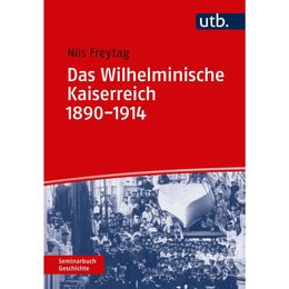 Das Wilhelminische Kaiserreich 1890-1914