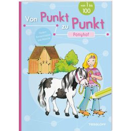 Tessloff Verlag Von Punkt zu Punkt. Ponyhof