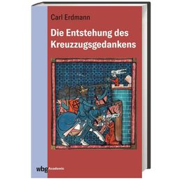 Die Entstehung des Kreuzzugsgedankens