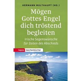 M&ouml;gen Gottes Engel dich tr&ouml;stend begleiten