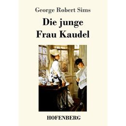 Die junge Frau Kaudel