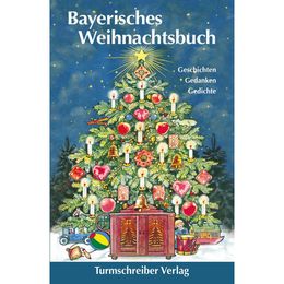 Bayerisches Weihnachtsbuch