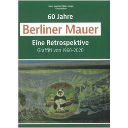 60 Jahre Berliner Mauer