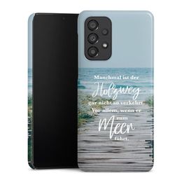 DeinDesign Galaxy A33 5G Handy Premium Case Smartphone Handyh&uuml;lle Schutzh&uuml;lle gl&auml;nzend Statement Spruch Beach Premium Case